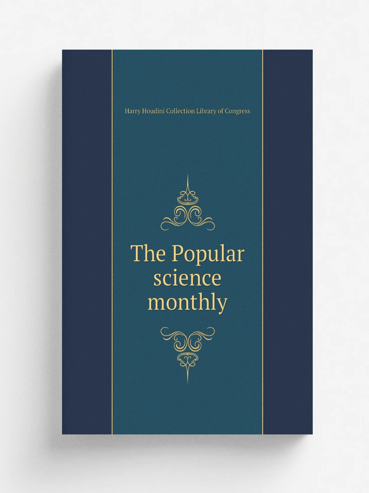The Popular science monthly | Harry Houdini Collection Library of Congress | 1872 | New York : D. Appleton | Репринт