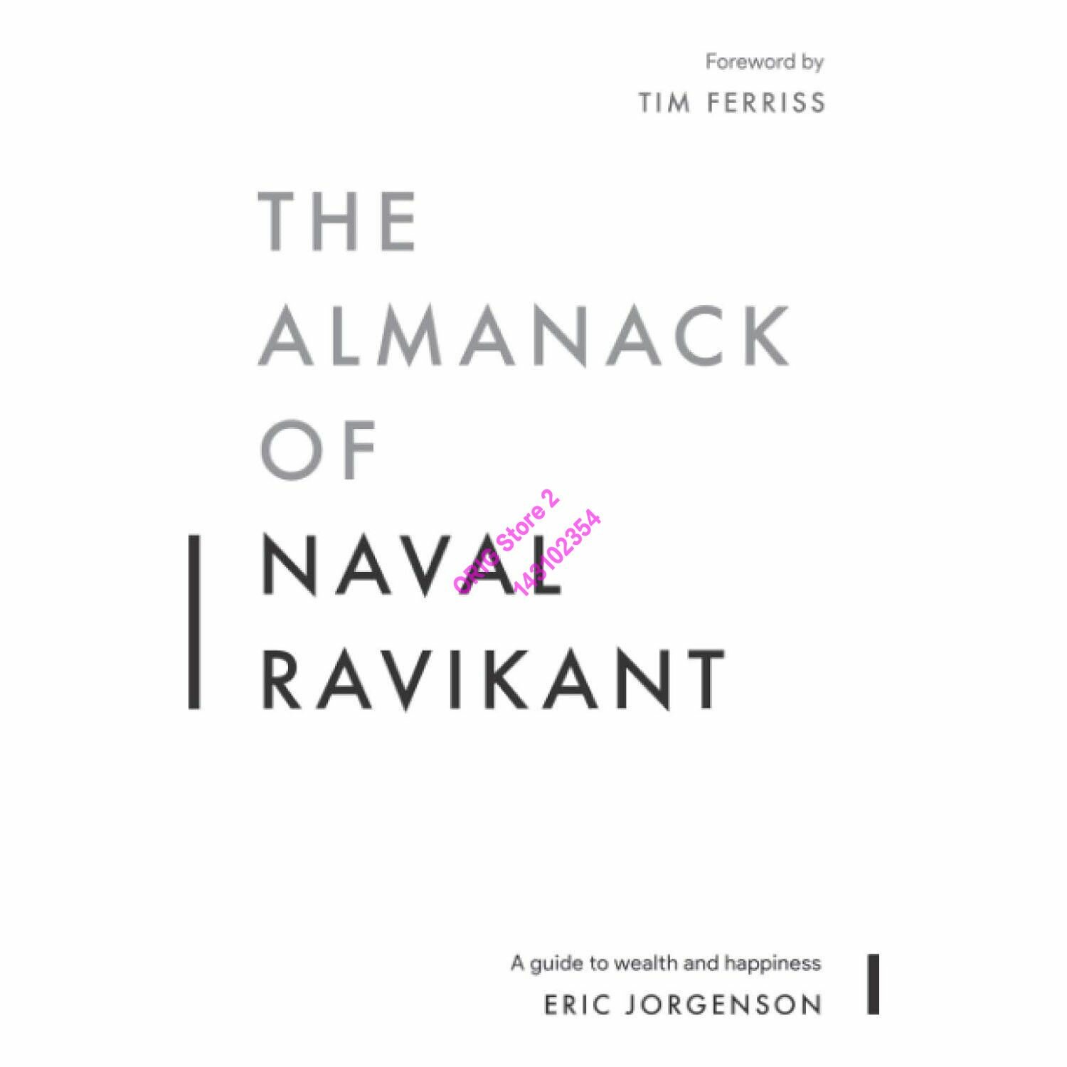 The Almanack of Naval Ravikant: A Guide to Wealth and Happiness Reprinted books