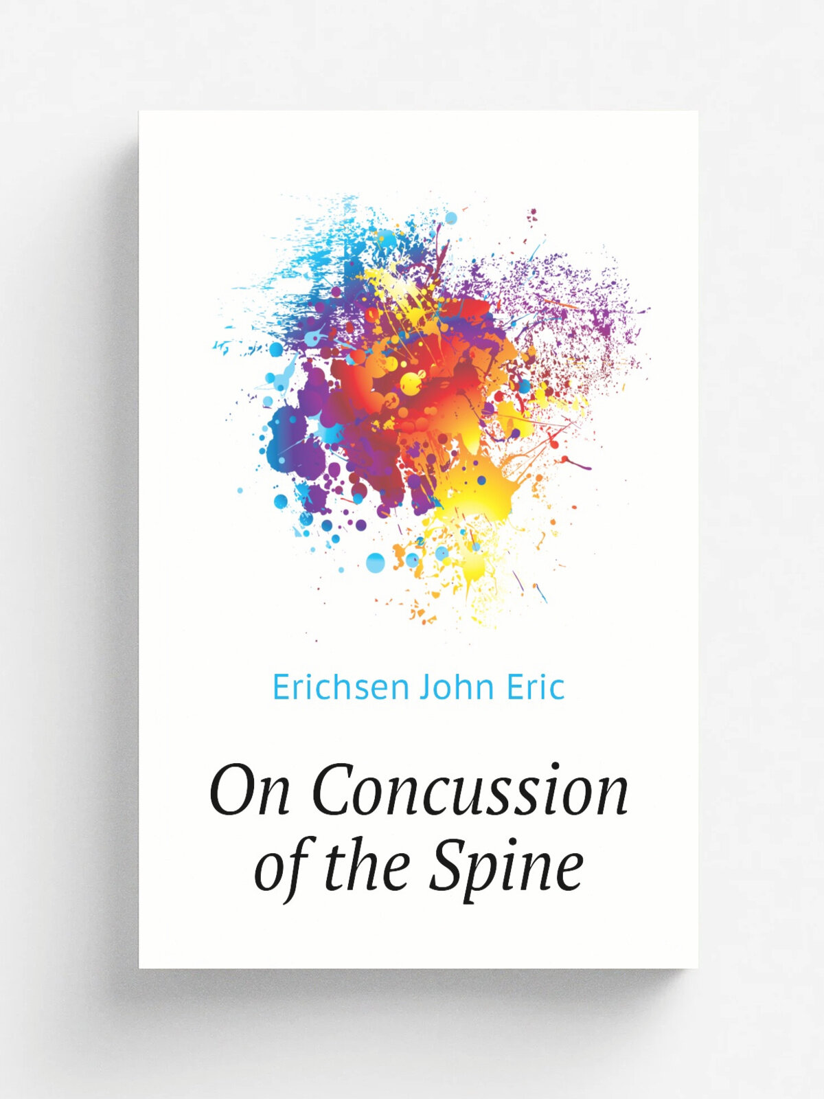 On Concussion of the Spine | Erichsen John Eric | Репринт