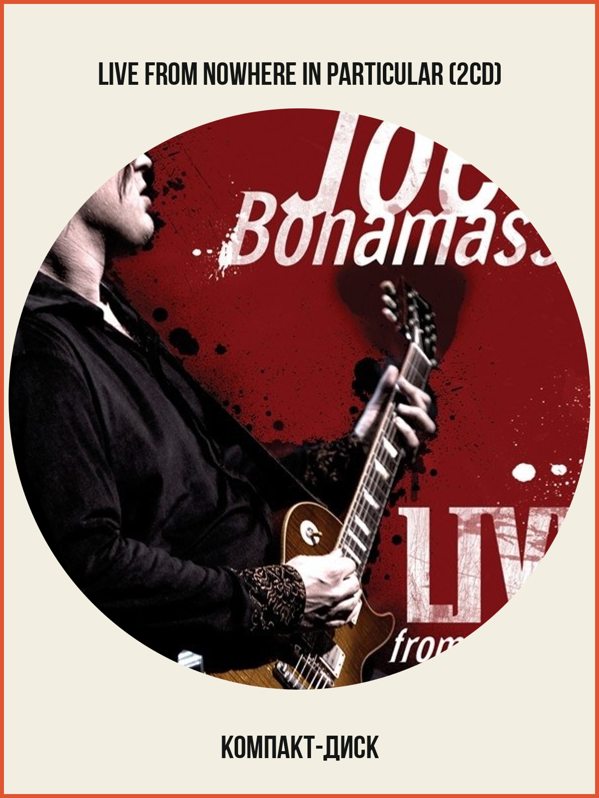 Компакт-диск Warner Joe Bonamassa – Live From Nowhere In Particular