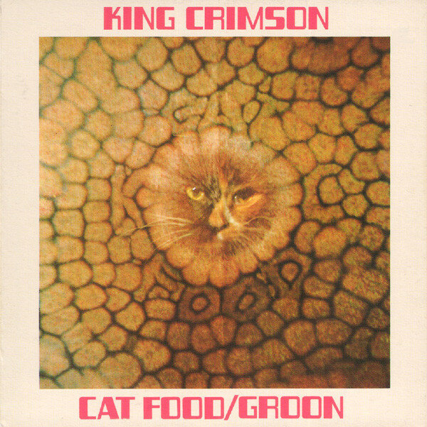 KING CRIMSON - Cat Food / Groon, (CD, Евросоюз, Импортное, Переиздание) Компакт Диск