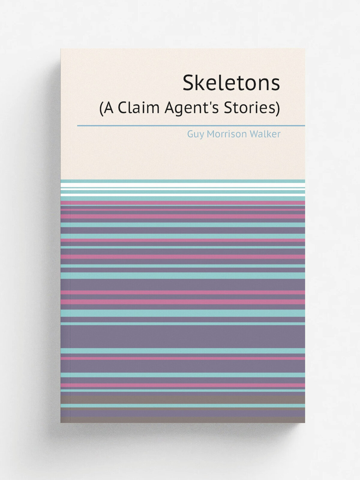 Skeletons. (A Claim Agent's Stories)