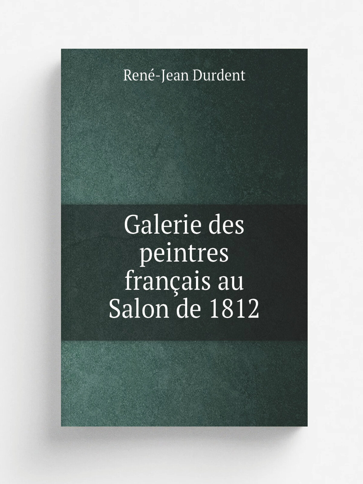 Galerie des peintres fran.ais au Salon de 1812