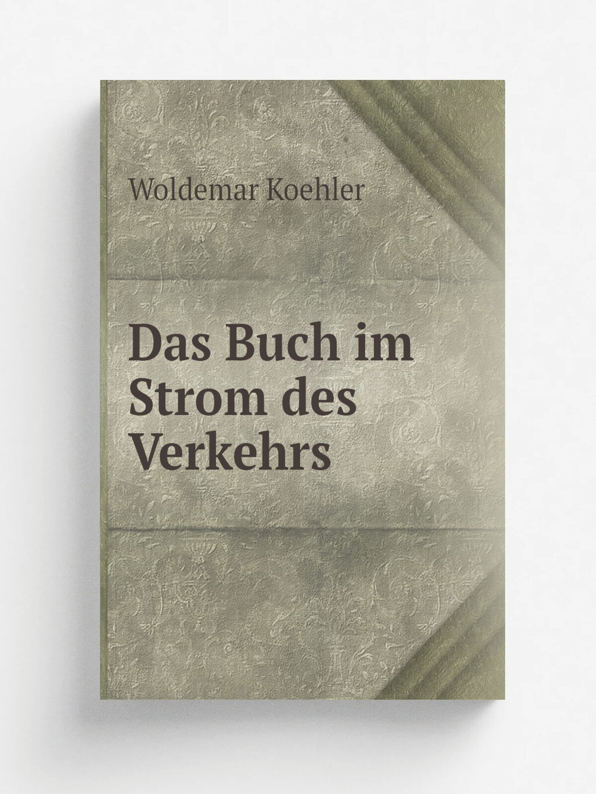 Das Buch im Strom des Verkehrs | Woldemar Koehler | 1905 | C. Winter | Репринт