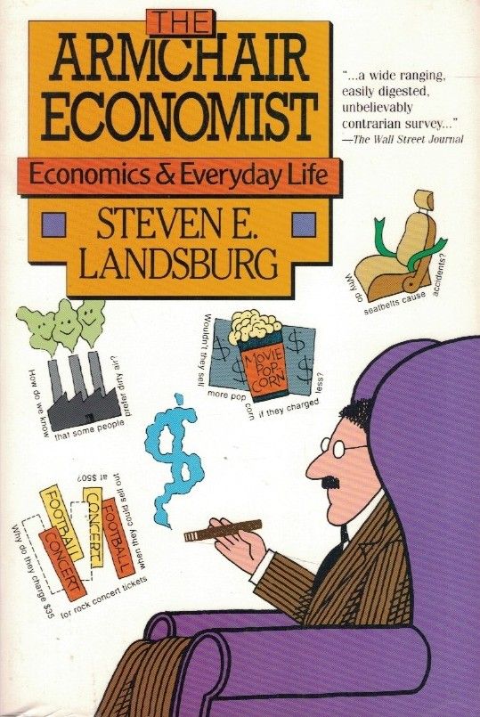 Armchair Economist. Economics & Everyday Life
