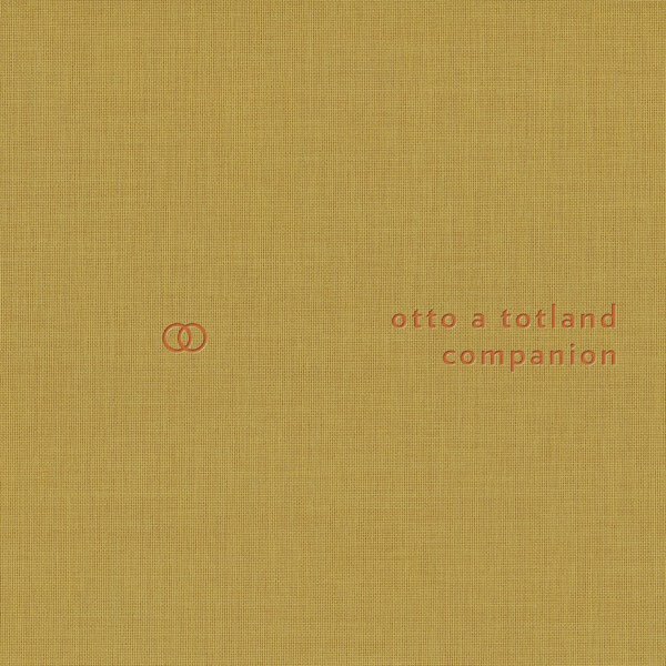 Otto A Totland - Companion - новая виниловая пластинка