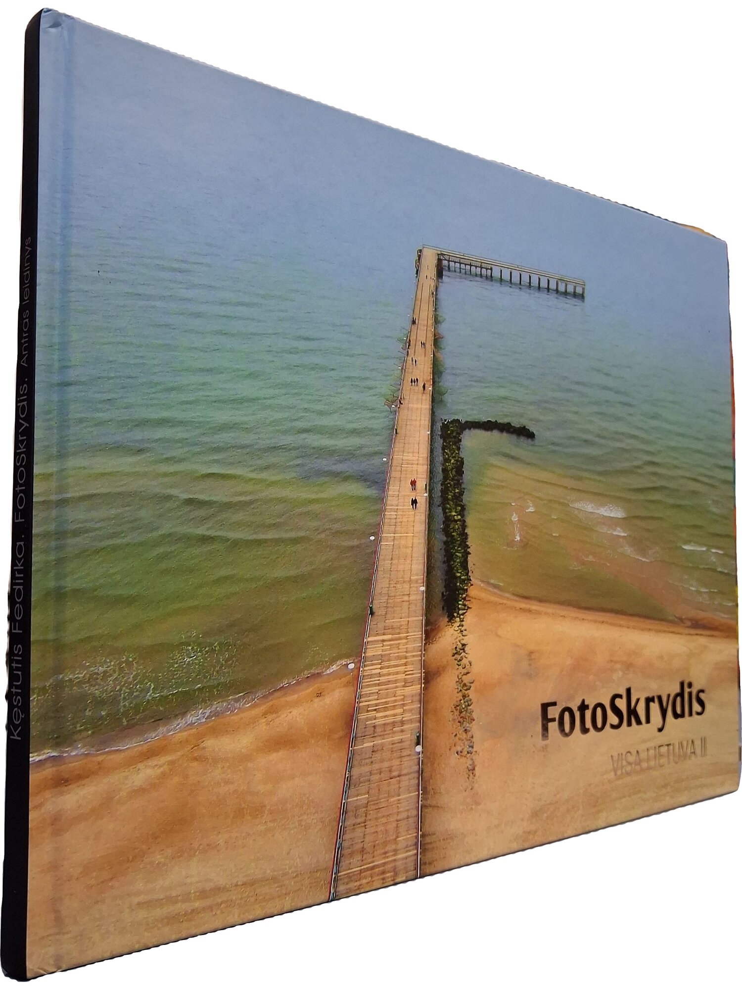 FotoSkrydis. Visa Lietuva II. Fedirka Kęstutis. Kęstutis Fedirka. 2011. Твердый переплет
