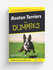 Boston Terriers For Dummies