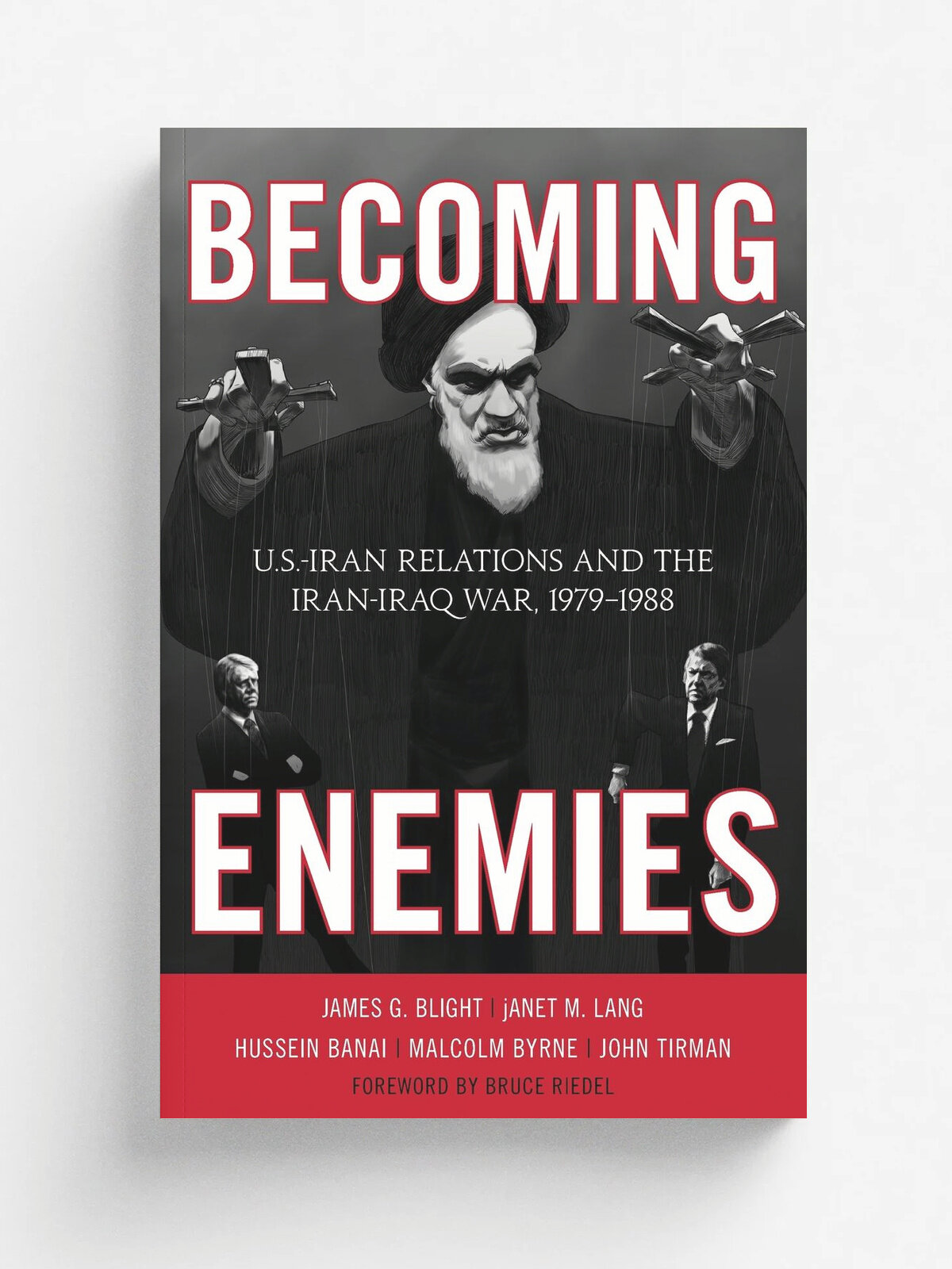 Becoming Enemies. Us Iran Relapb | James G. Blight | Rowman & Littlefield Publishers, Inc, 2014 | Английский язык