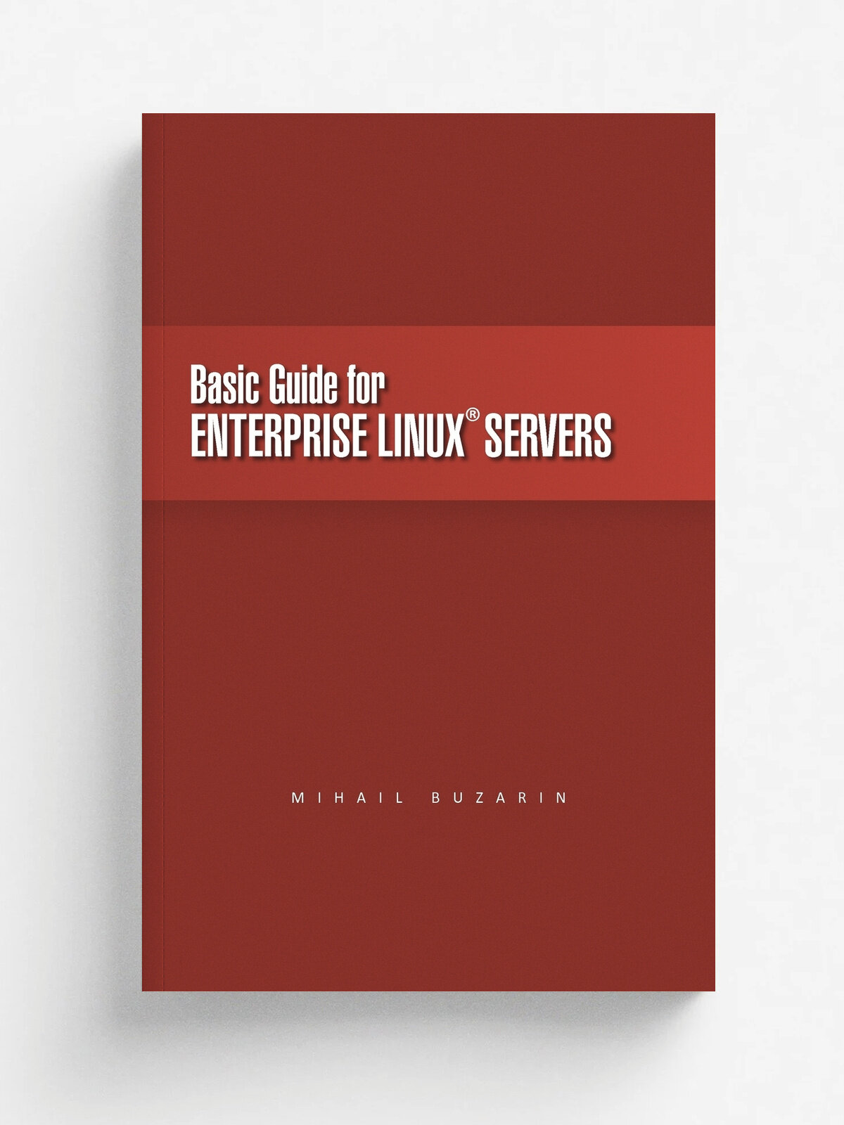 Basic Guide for Enterprise Linux Servers