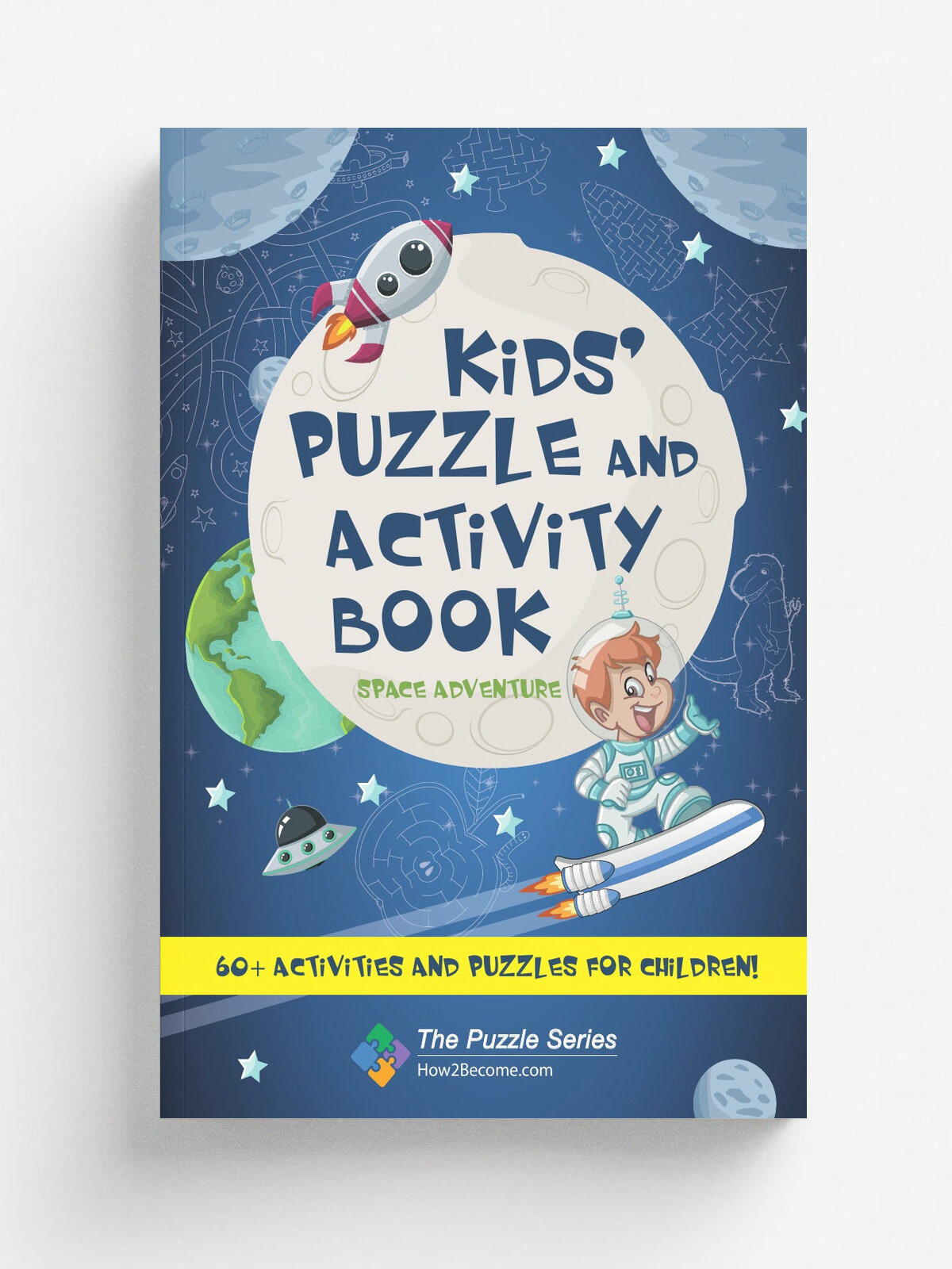 Kids' Puzzle and Activity Book Space & Adventure. 60+ Activities and Puzzles for Children