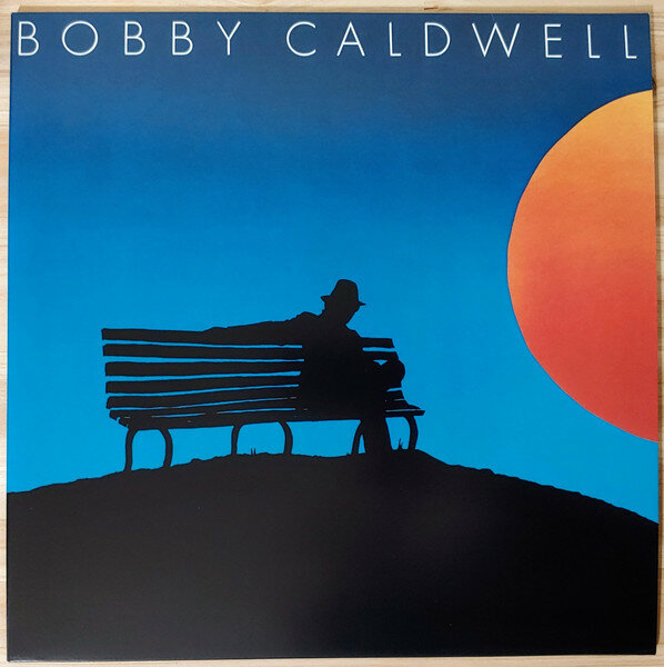 Bobby Caldwell - Bobby Caldwell - incl. hit single "What You Won't Do For Love"