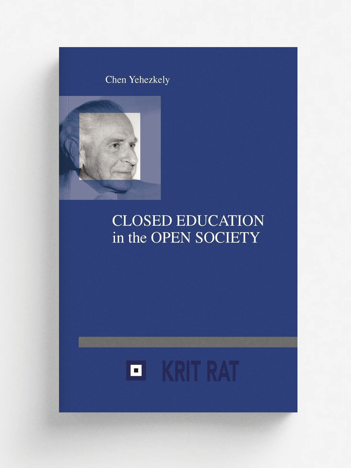 Closed Education in the Open Society. Kibbutz Education as a Case Study