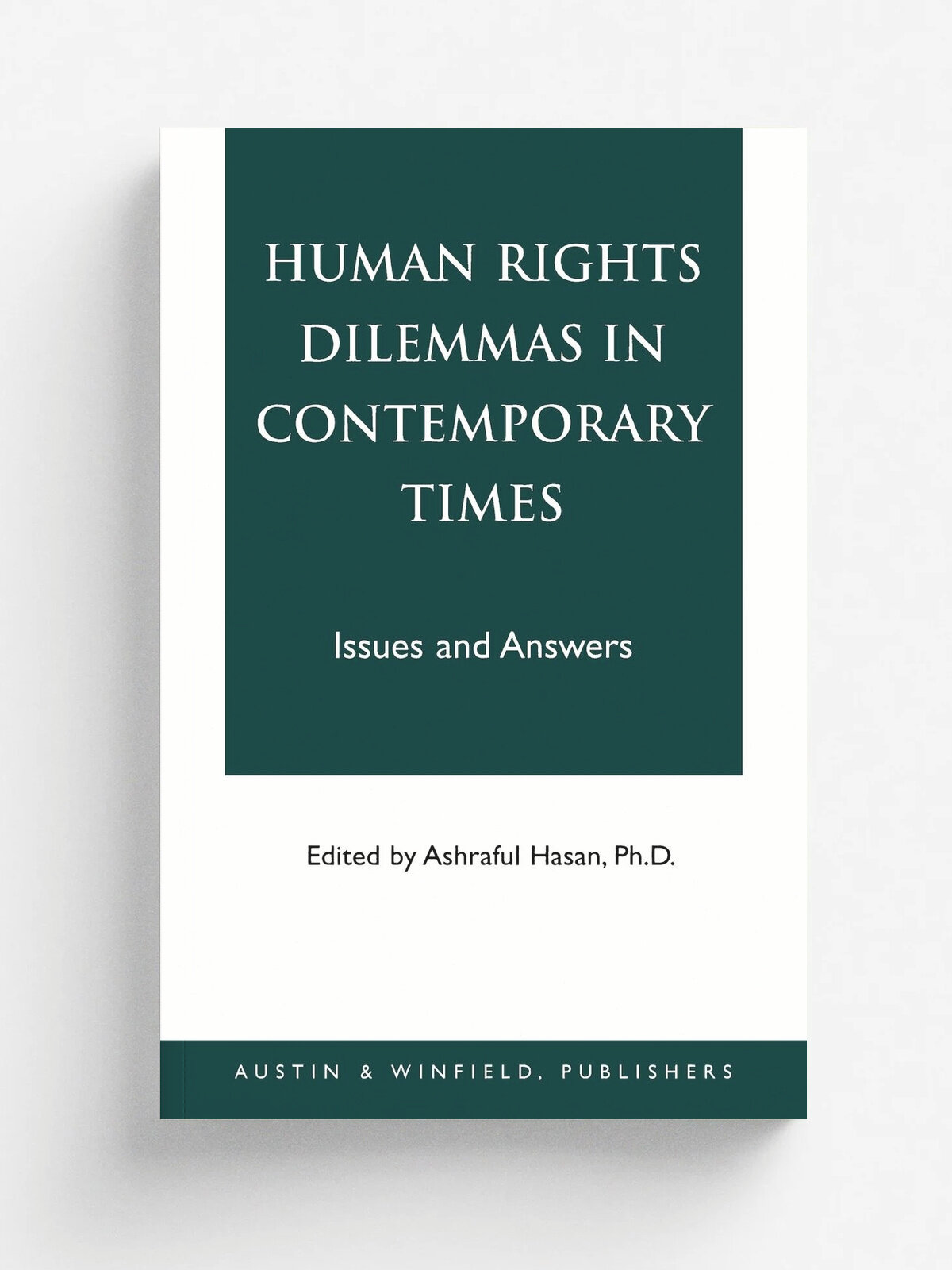 Human Rights Dilemmas in Contemporary Times. Issues and Answers