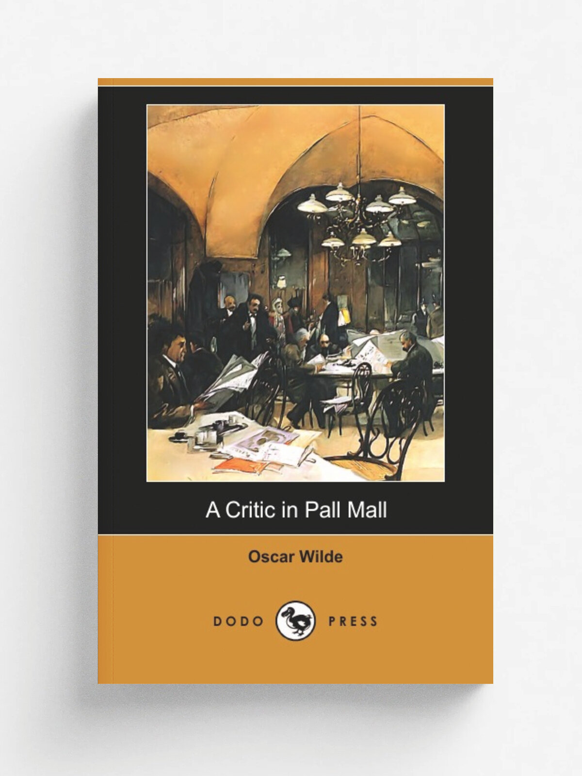 A Critic in Pall Mall (Dodo Press)