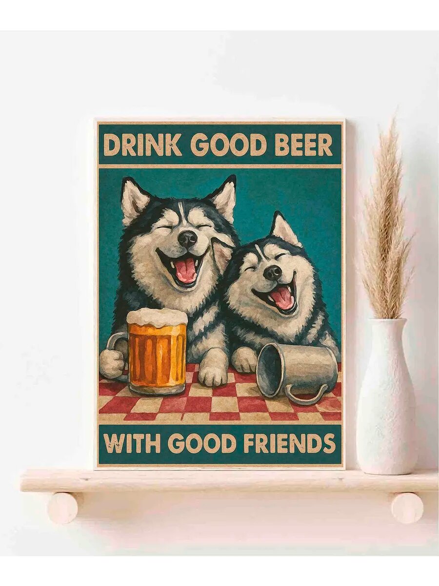 Собака породы Сибирский хаски, Drink Good Beer, Плакат 30x42