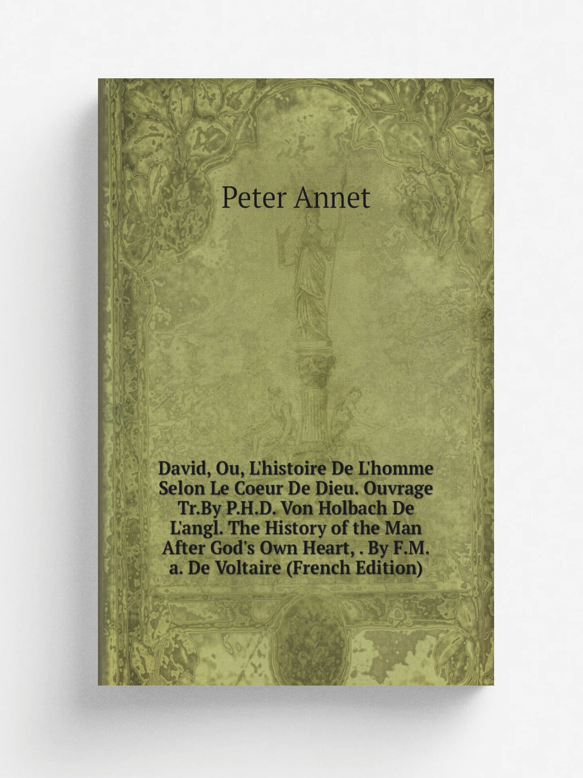 David, Ou, L'histoire De L'homme Selon Le Coeur De Dieu (French Edition)