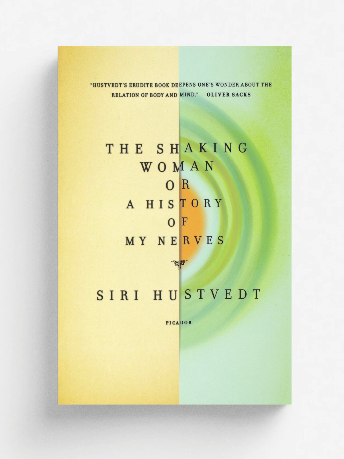 The Shaking Woman or a History of My Nerves