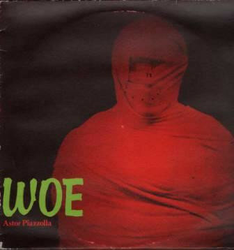 ASTOR PIAZZOLLA - Woe, EX/EX, 1983, Италия, 1LP, винтажная виниловая пластинка