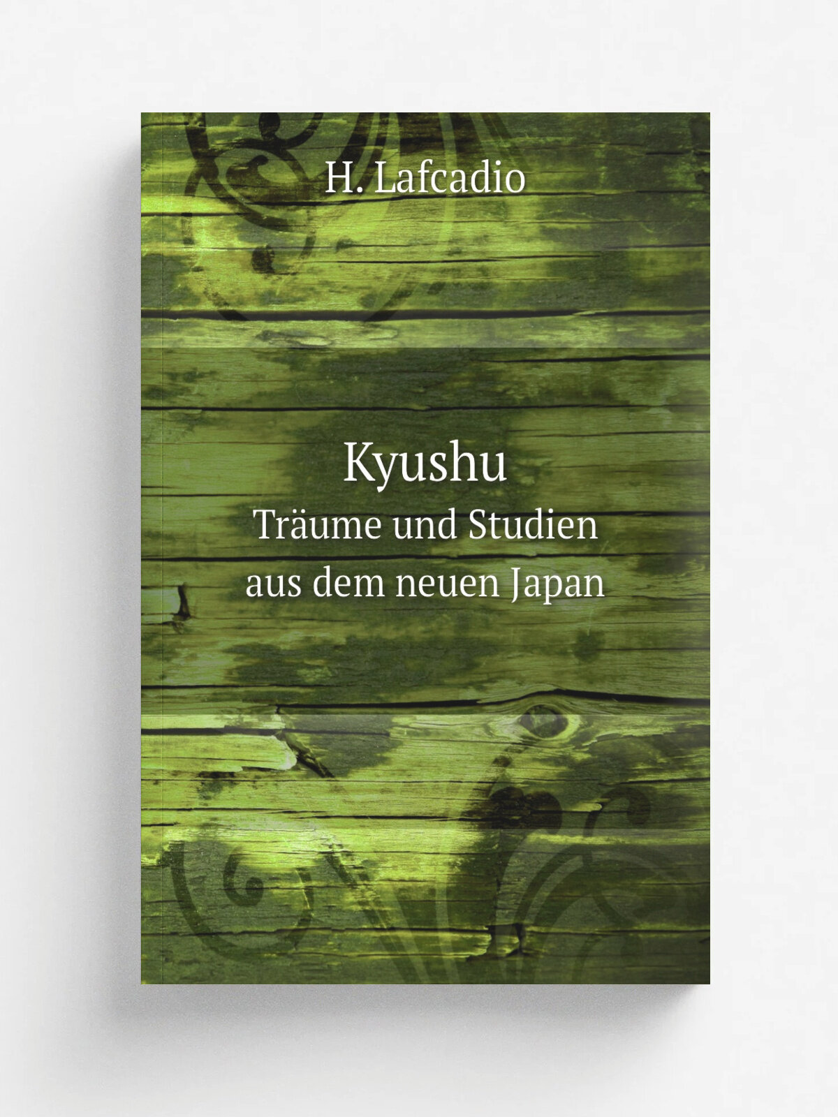 Kyushu. Tr.ume und Studien aus dem neuen Japan