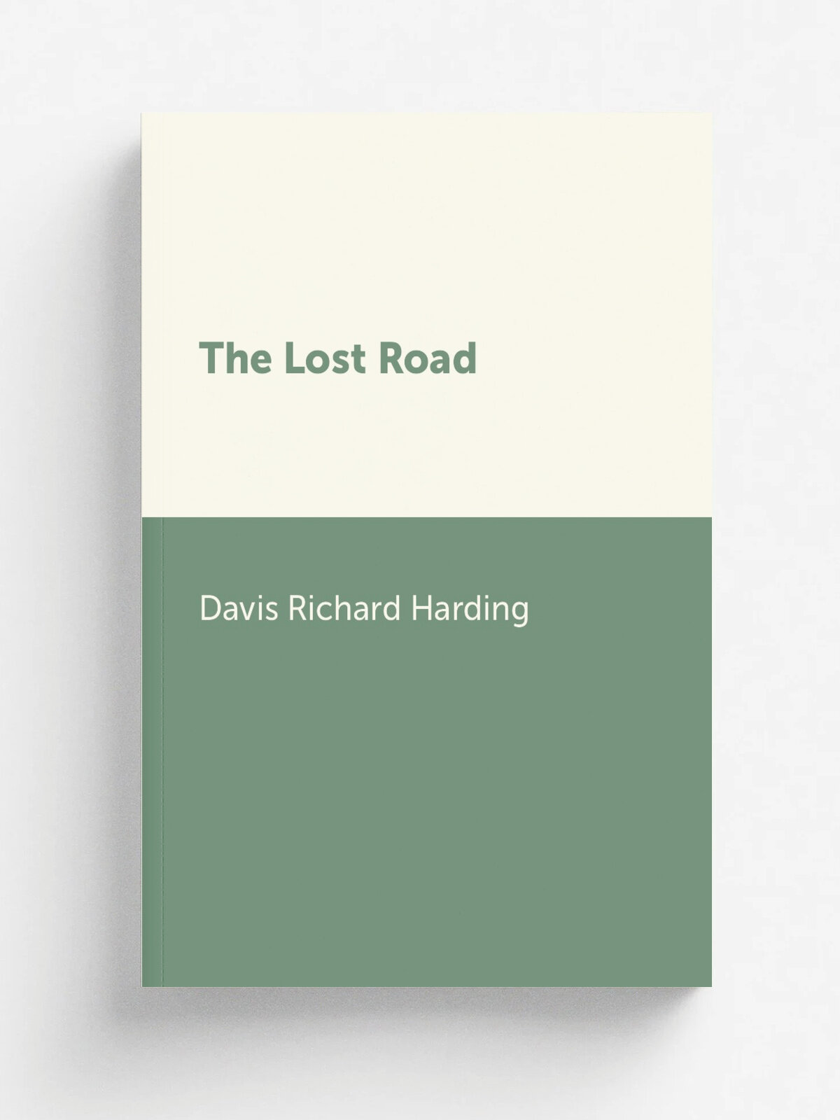 The Lost Road | Davis Richard Harding | Репринт