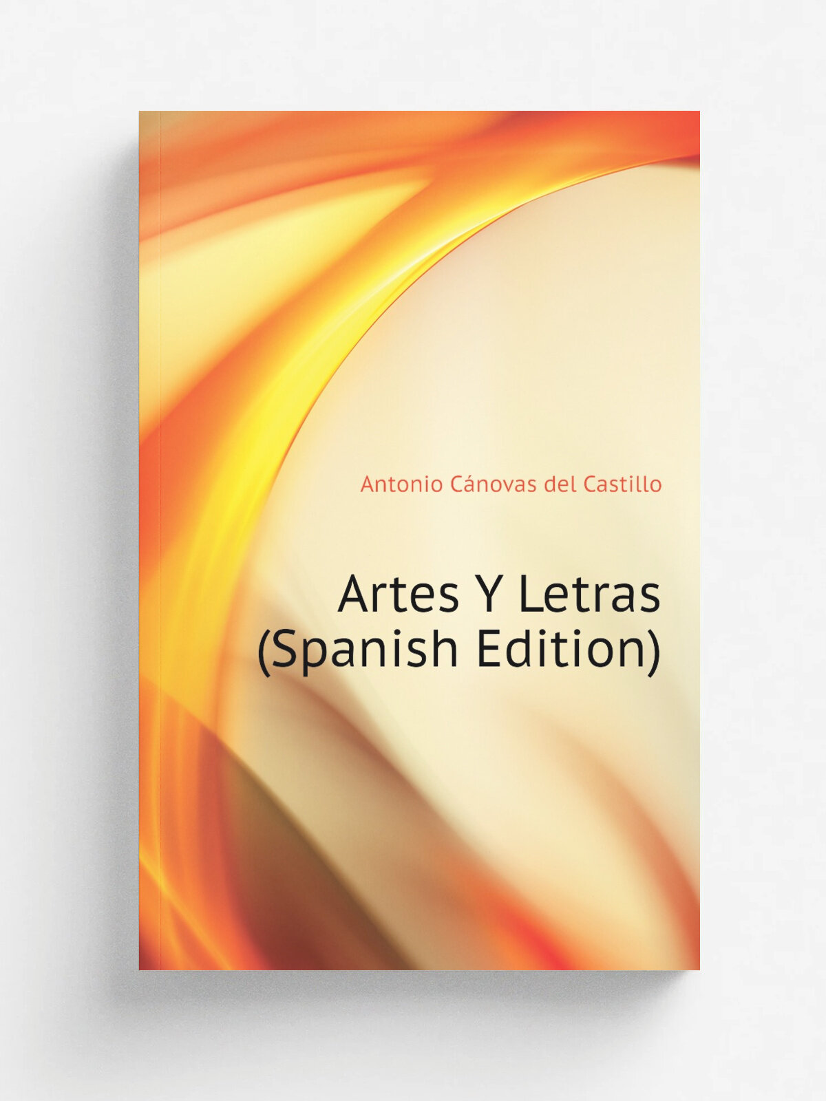 Artes Y Letras (Spanish Edition) | Castillo Antonio C.novas | Репринт