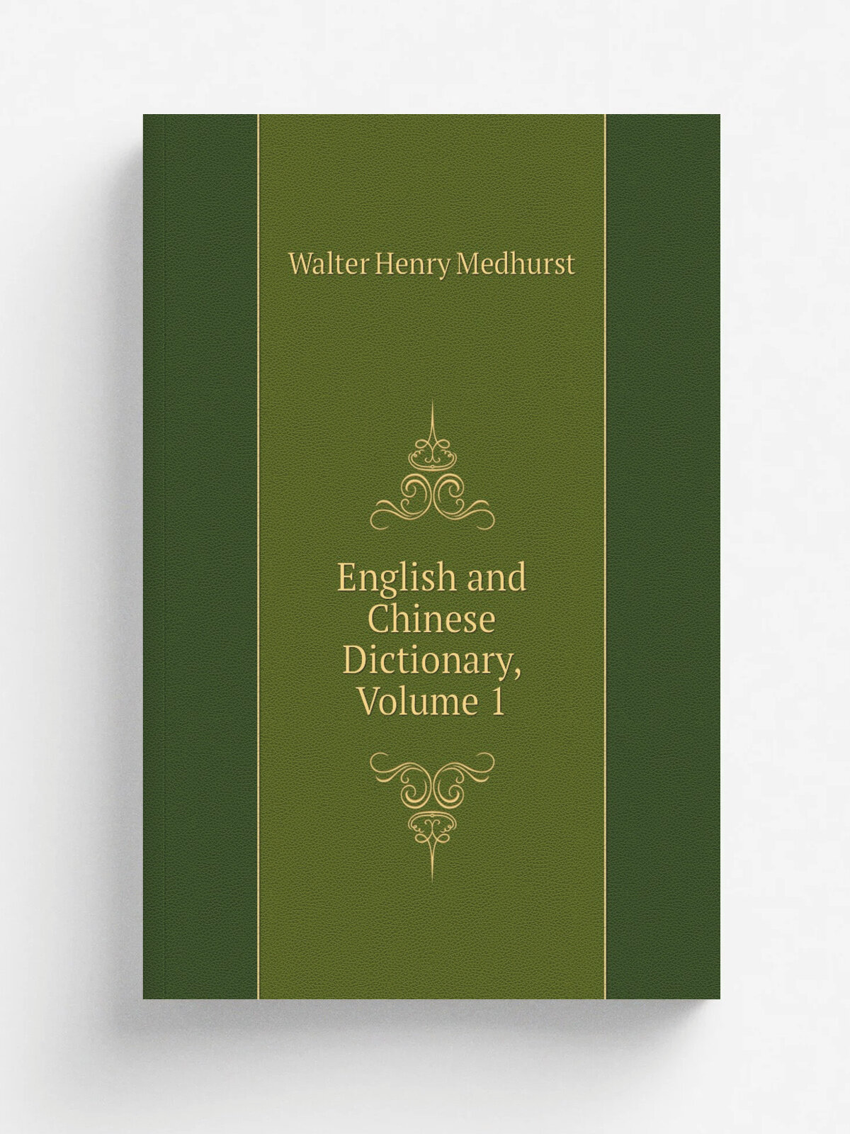 English and Chinese Dictionary, Volume 1