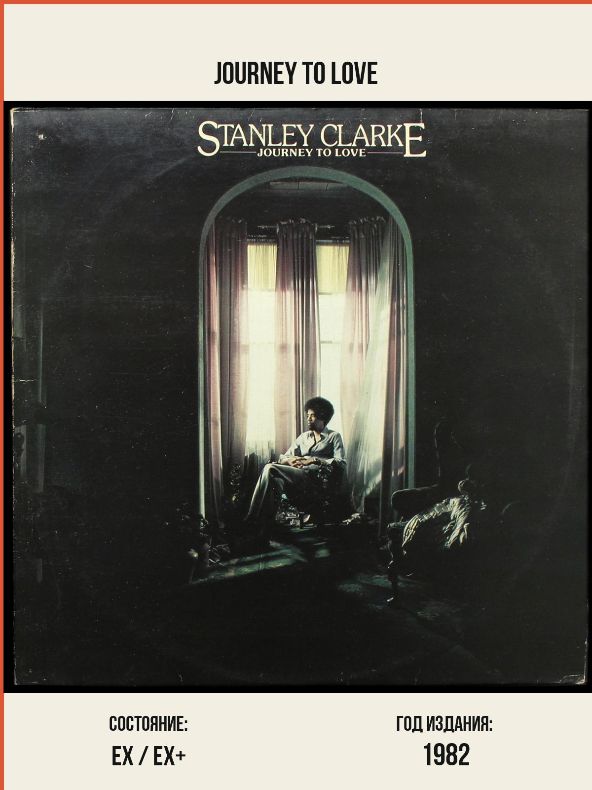 Виниловая пластинка CBS Stanley Clarke – Journey To Love