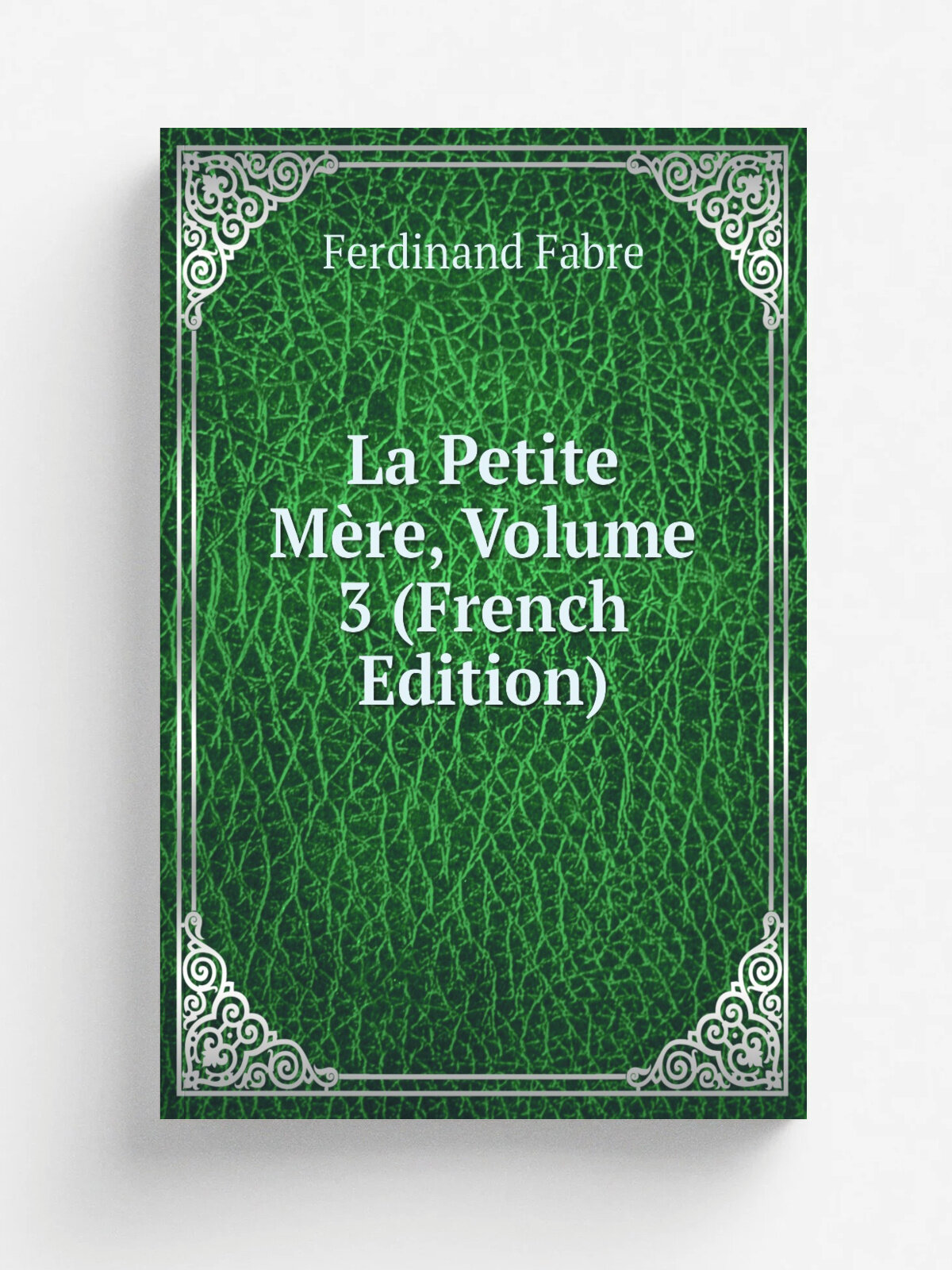 La Petite M.re, Volume 3 (French Edition) | Ferdinand Fabre | Репринт