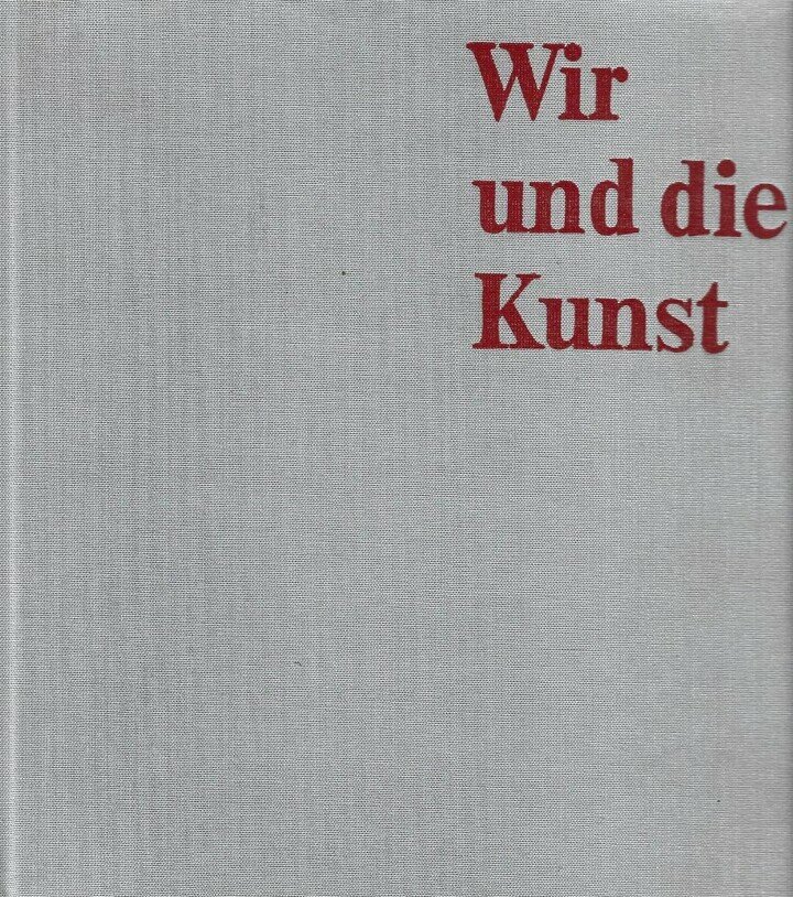 Wir und die Kunst / Мы и искусство