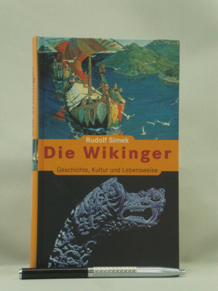 Die Wikinger. Geschichte, Kultur und Lebensweise.