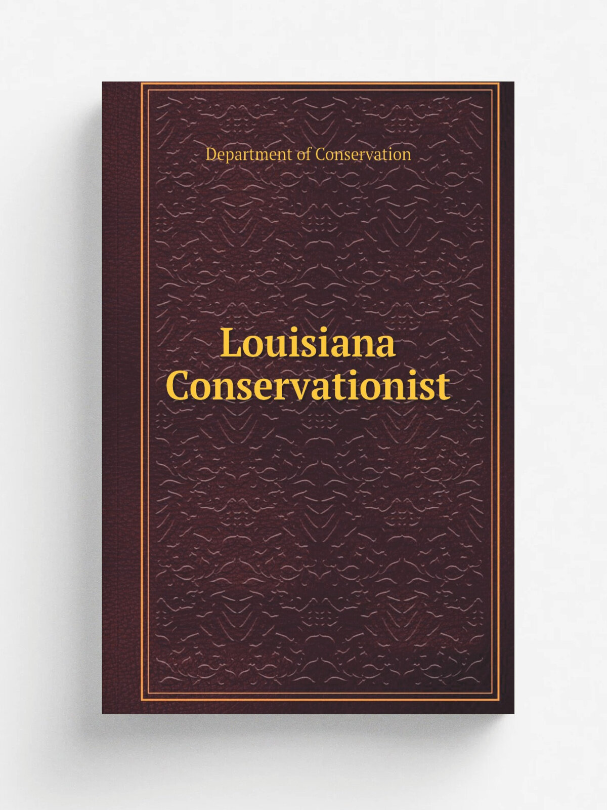 Louisiana Conservationist | Department of Conservation | 1955 | New Orleans, La. : Dept. of Conservation | Репринт