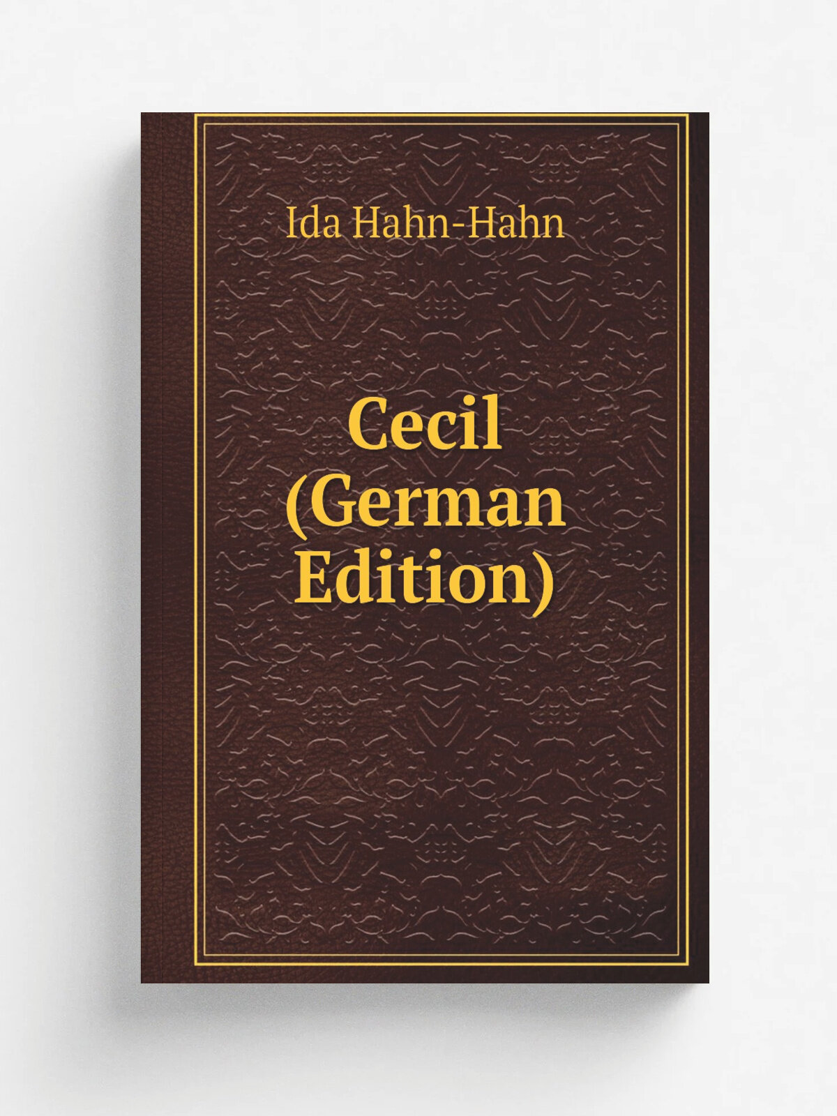 Cecil (German Edition) | Ida Hahn-Hahn | Репринт