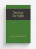 Tenting To Night