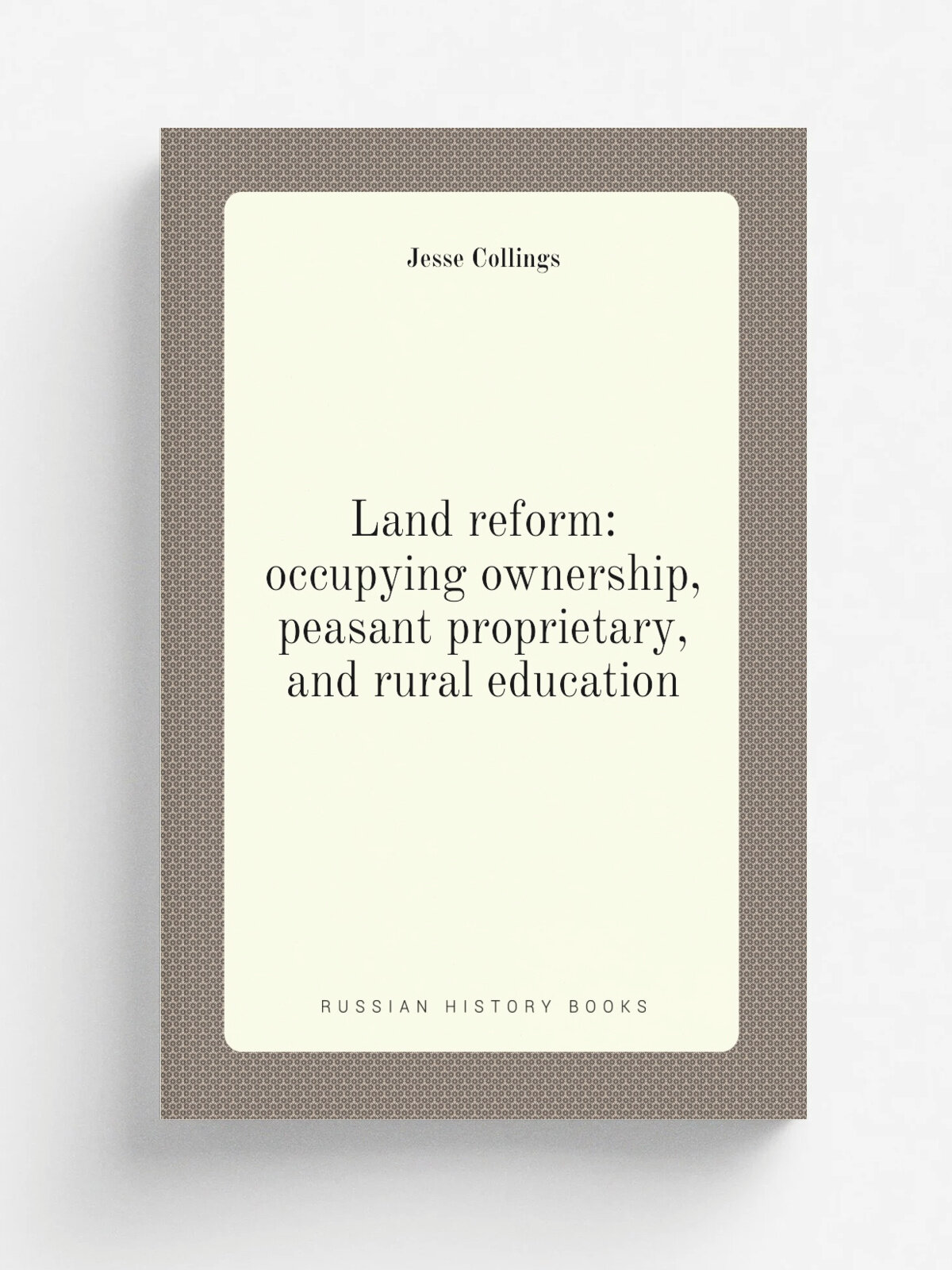 Land reform: occupying ownership, peasant proprietary, and rural education