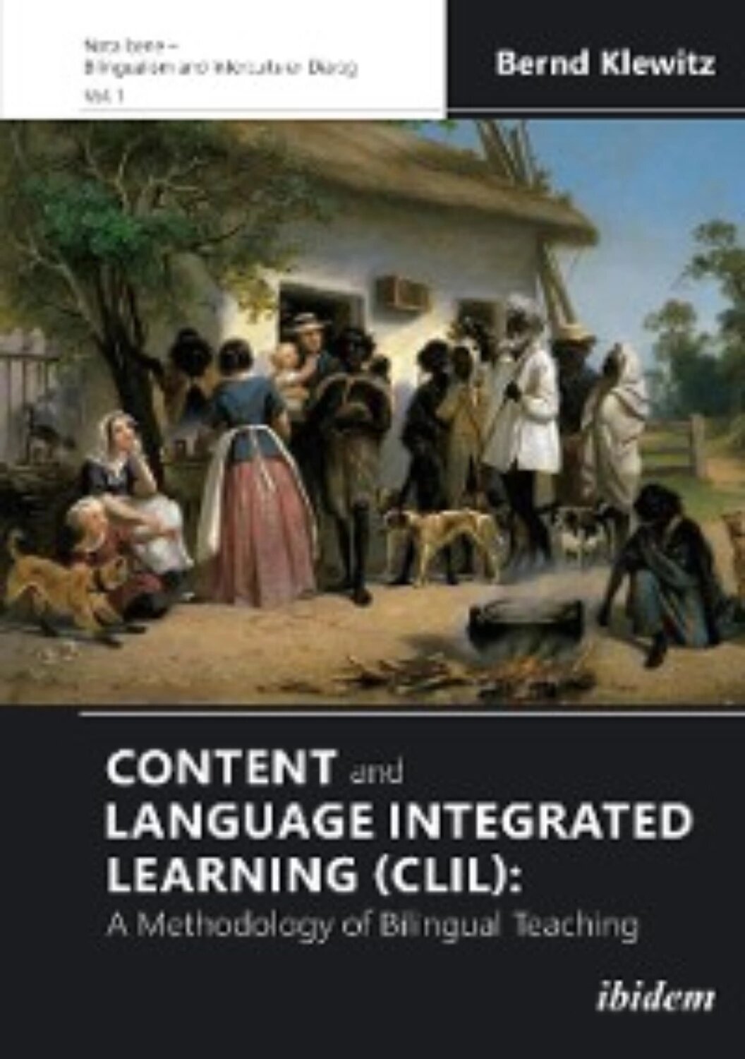 Content and Language Integrated Learning (CLIL): A Methodology of Bilingual Teaching [Цифровая книга]