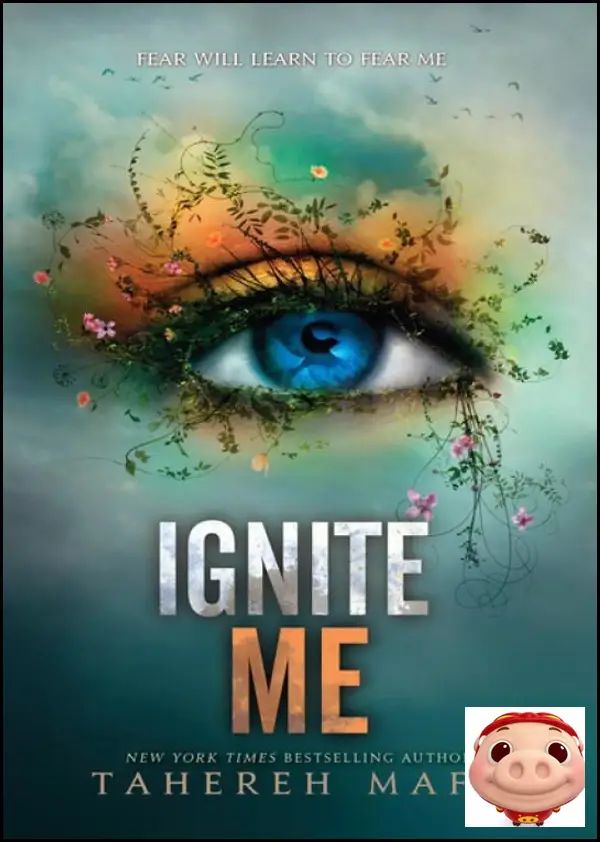 Ignite Me #3 Tahereh Mafi YA Dystopian Fantasy Romance English Book