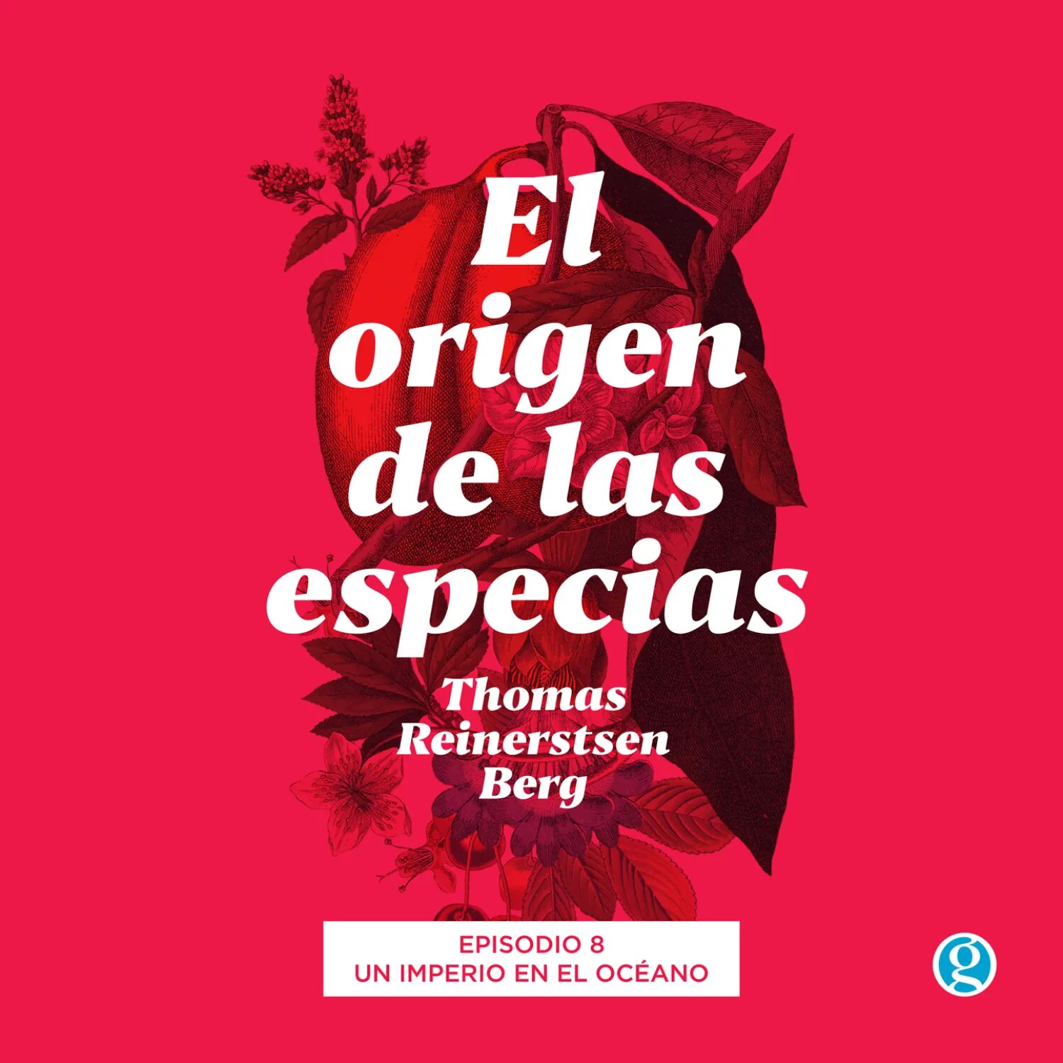 Un imperio en el océano - El origen de las especias, Episodio 8 [Аудиокнига]