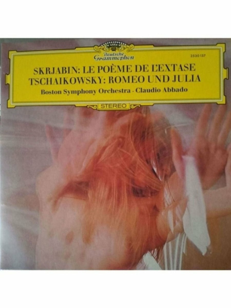 Виниловая пластинка Tchaikovsky - Skriabin, Boston Symphony Orchestra, Claudio Abbado - Skrjabin: Le Poeme de L'Extase Tchaikovsky: Romeo Und Julia,