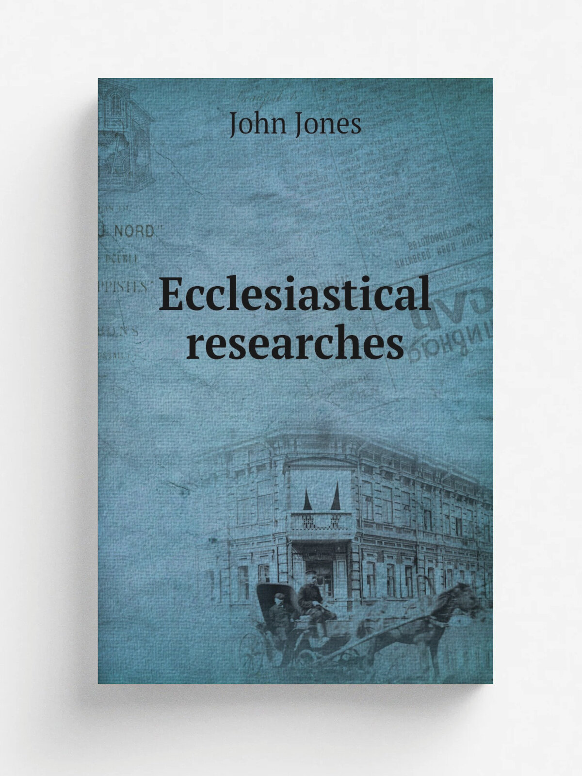 Ecclesiastical researches | Jones John | 1812 | Репринт