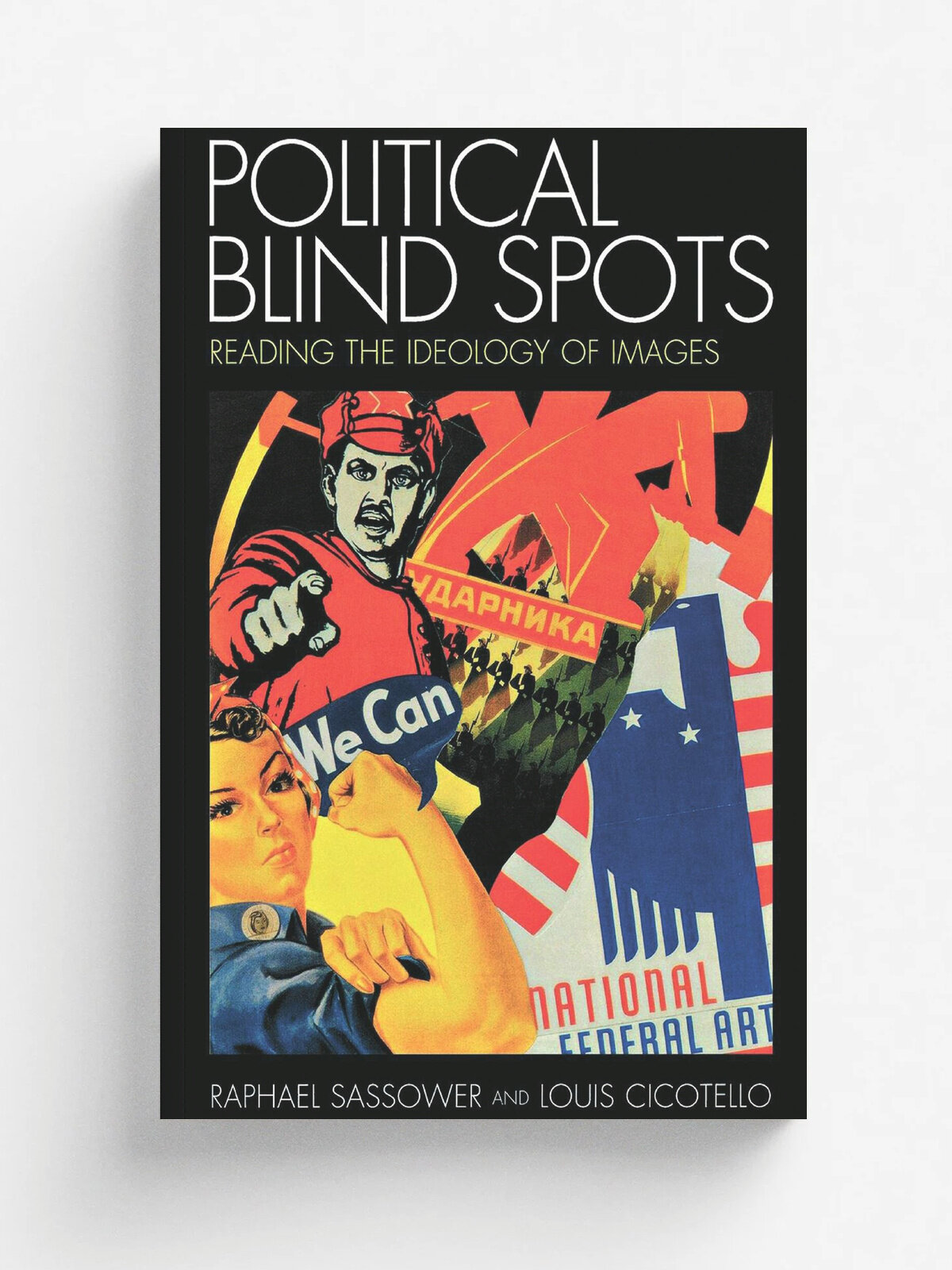 Political Blind Spots. Reading the Ideology of Images