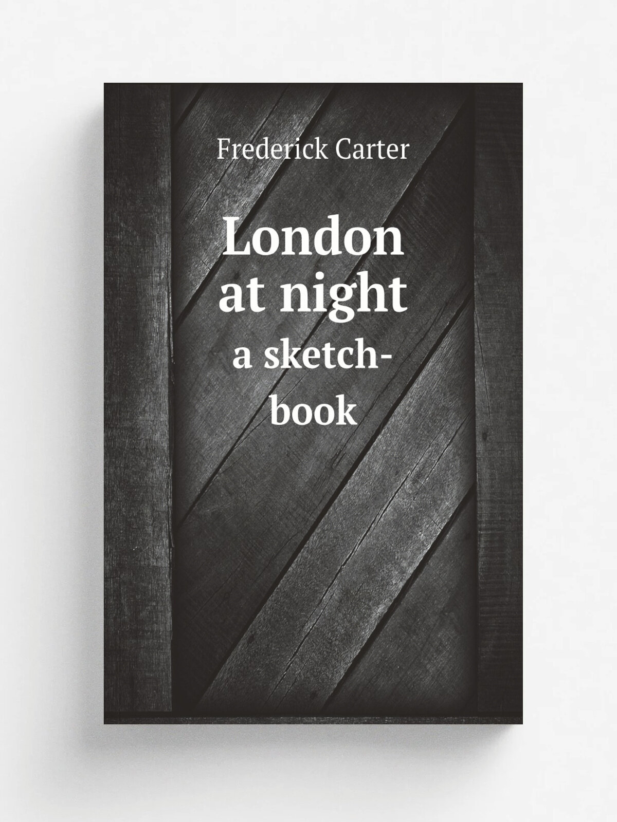 London at night; a sketch-book