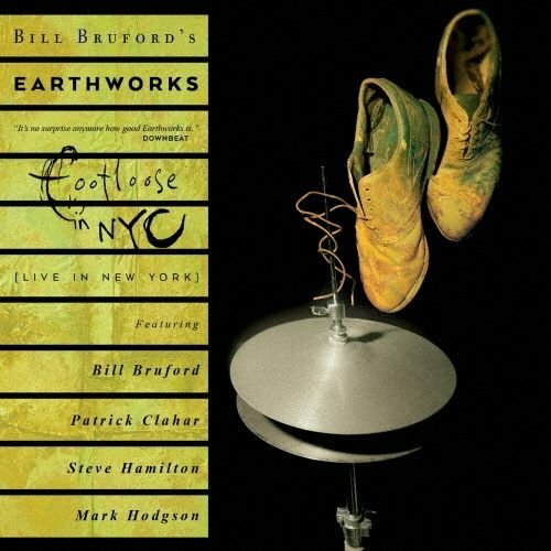 Музыка CD Bill Bruford's Earthworks - Footloose and Fancy Free (Expanded Edition) 2CD+DVD