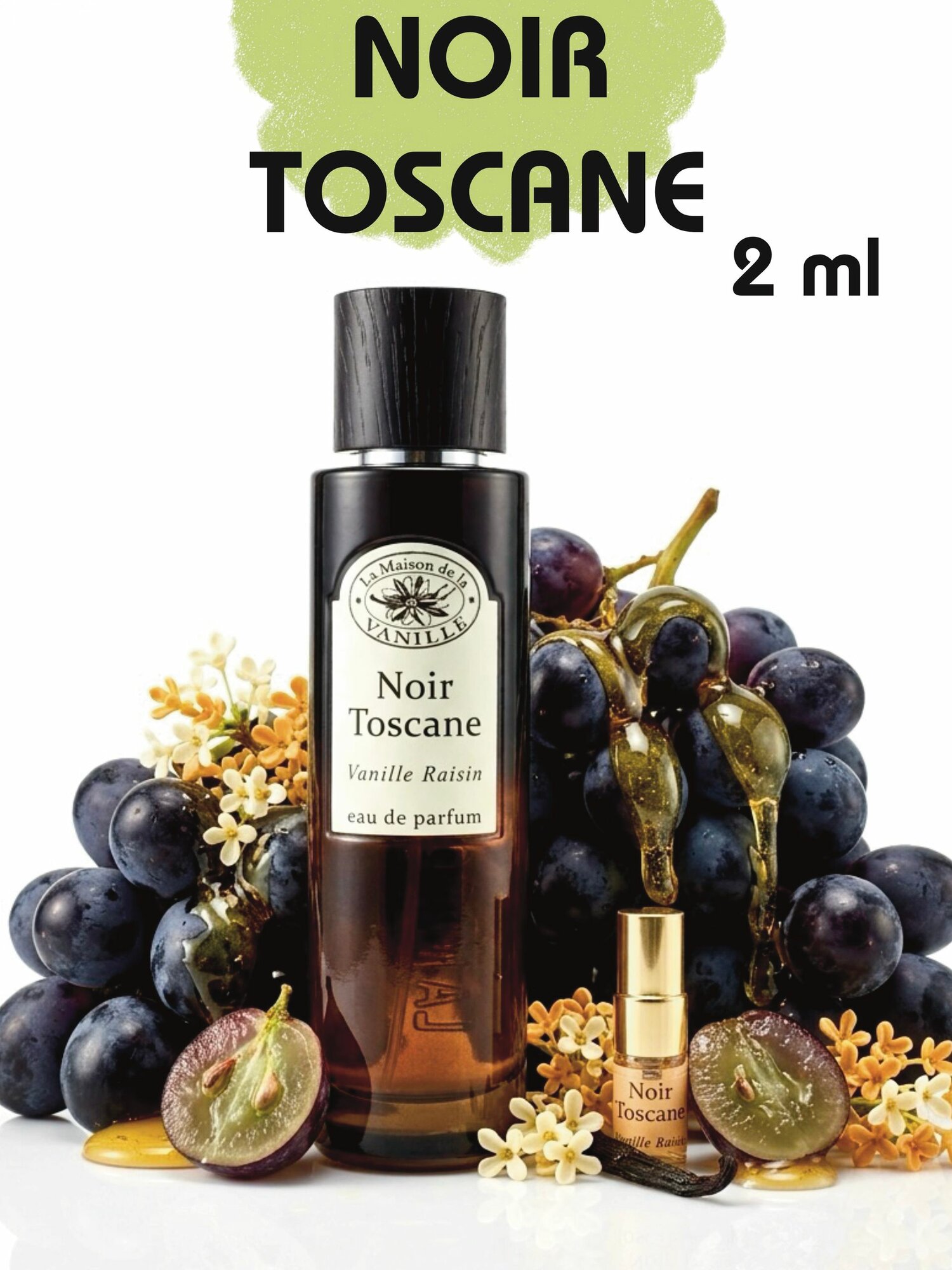 Парфюмерная вода La Maison De La Vanille Noir Toscane Vanille Raisin 2 мл