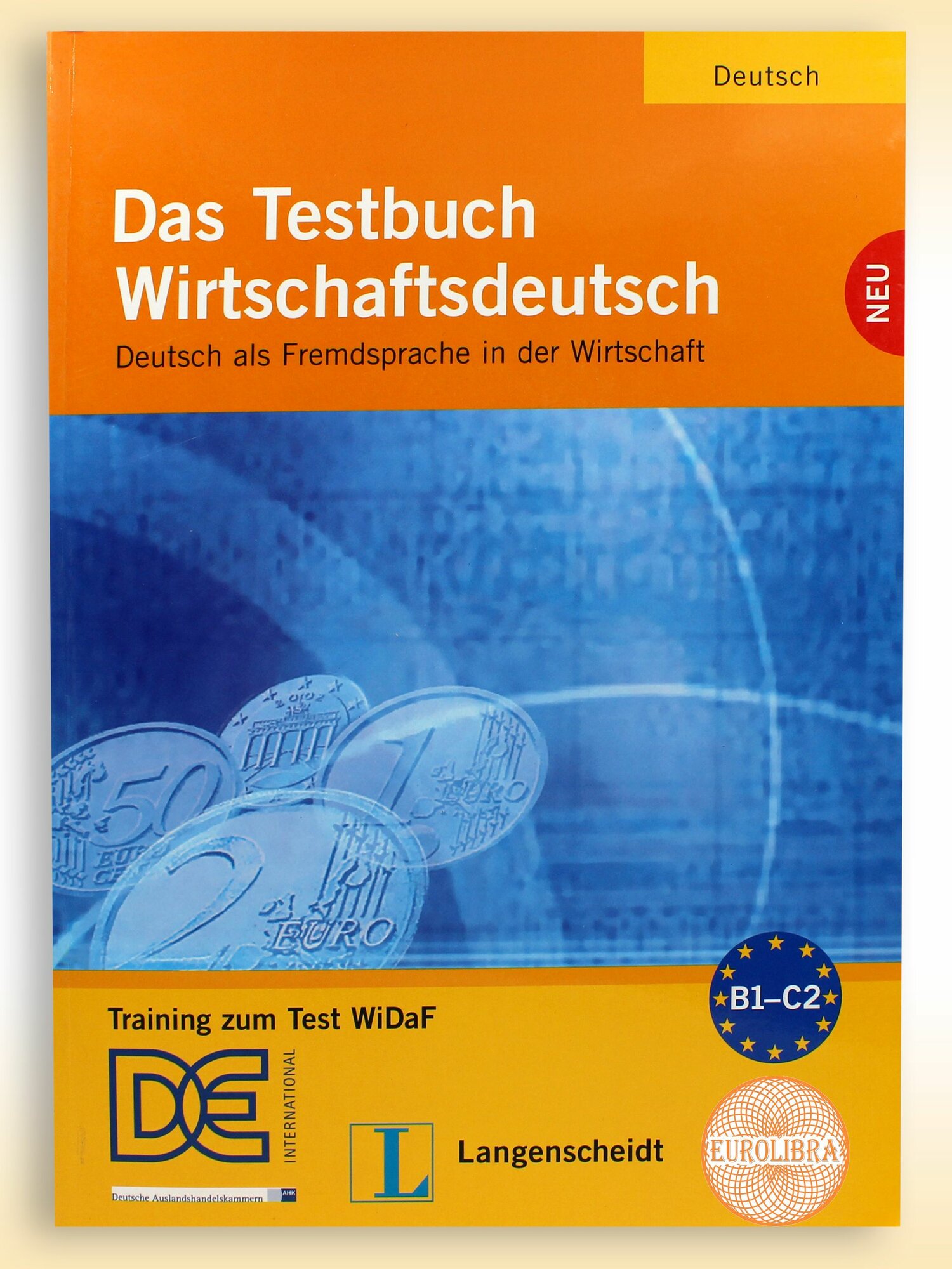 Das Testbuch Wirtschaftsdeutsch + CD /Сборник тестов по деловому немецкому + CD