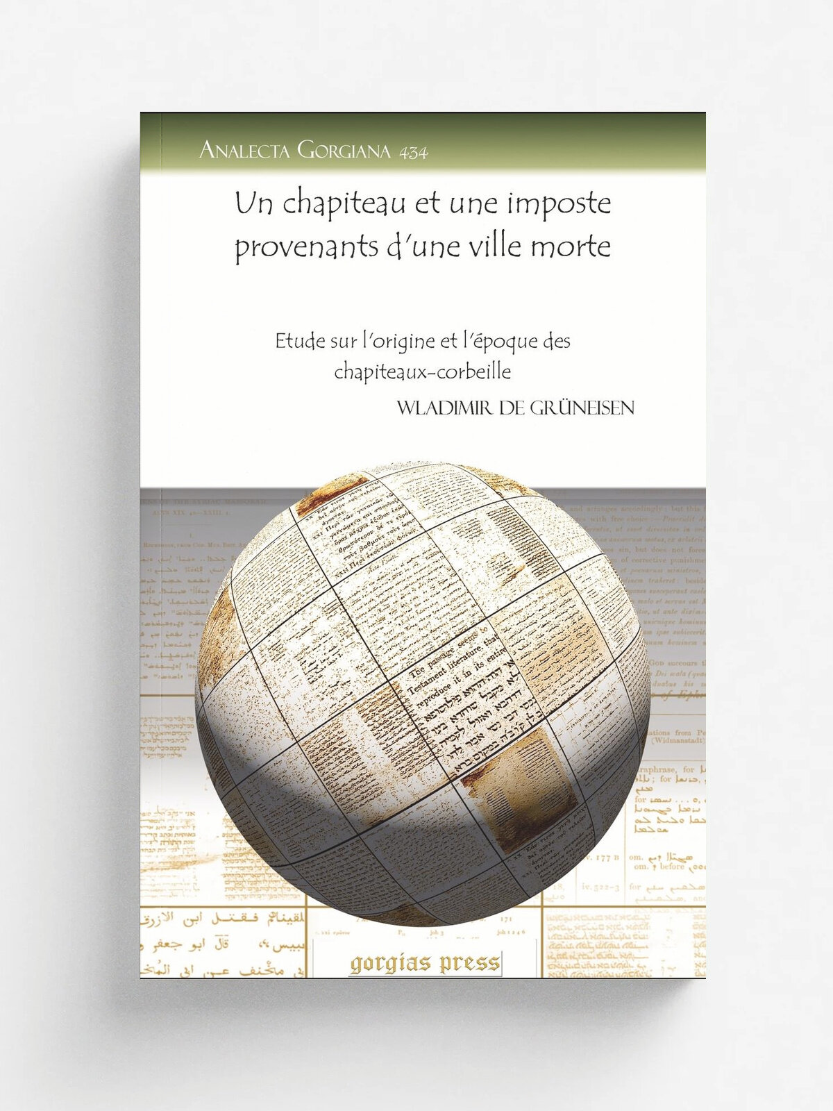 Un Chapiteau Et Une Imposte Provenants D'Une Ville Morte
