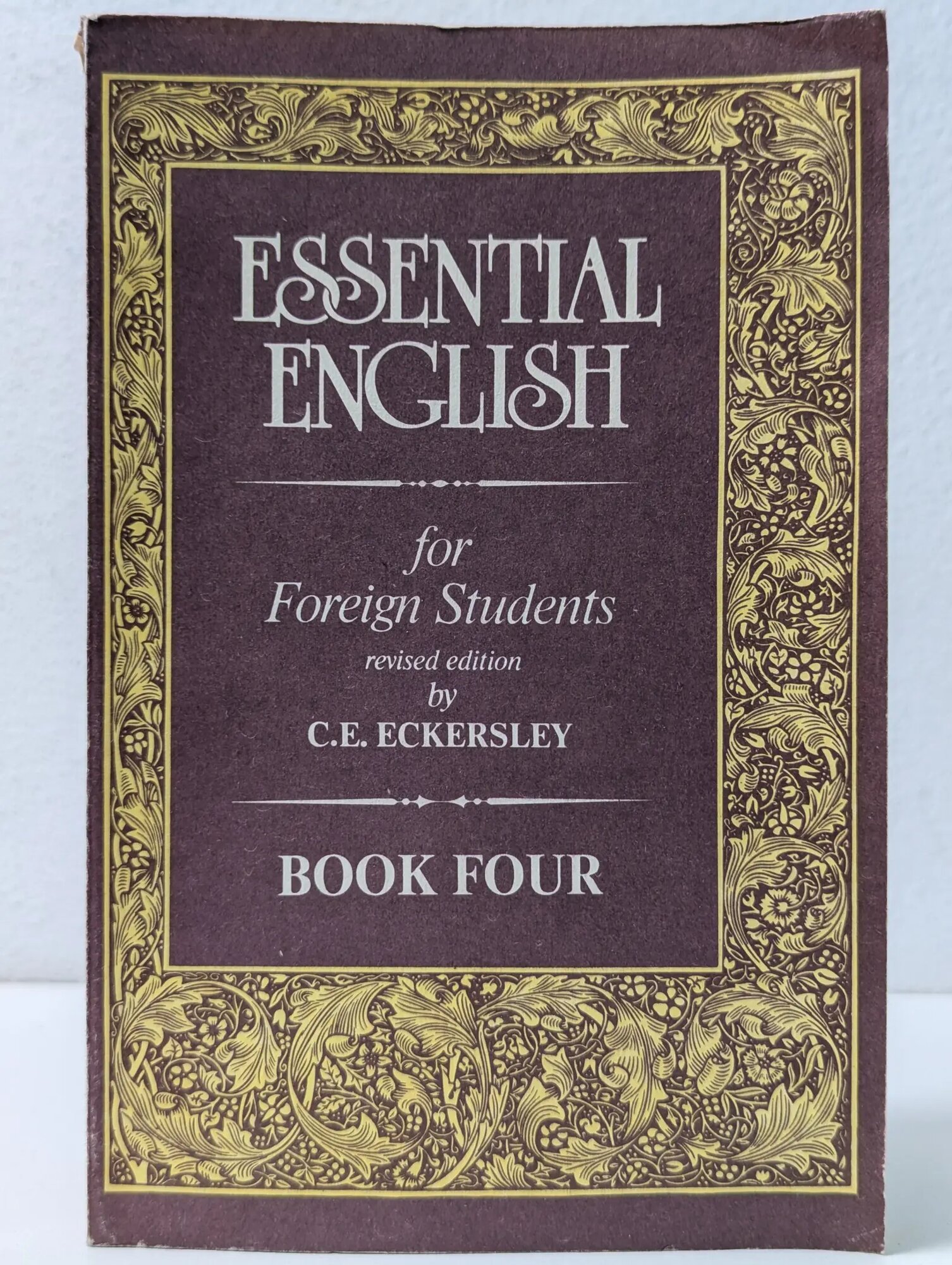 Essential English for Foreign Students. В 4 томах. Том 4 Эккерсли Чарльз Эварт 1994