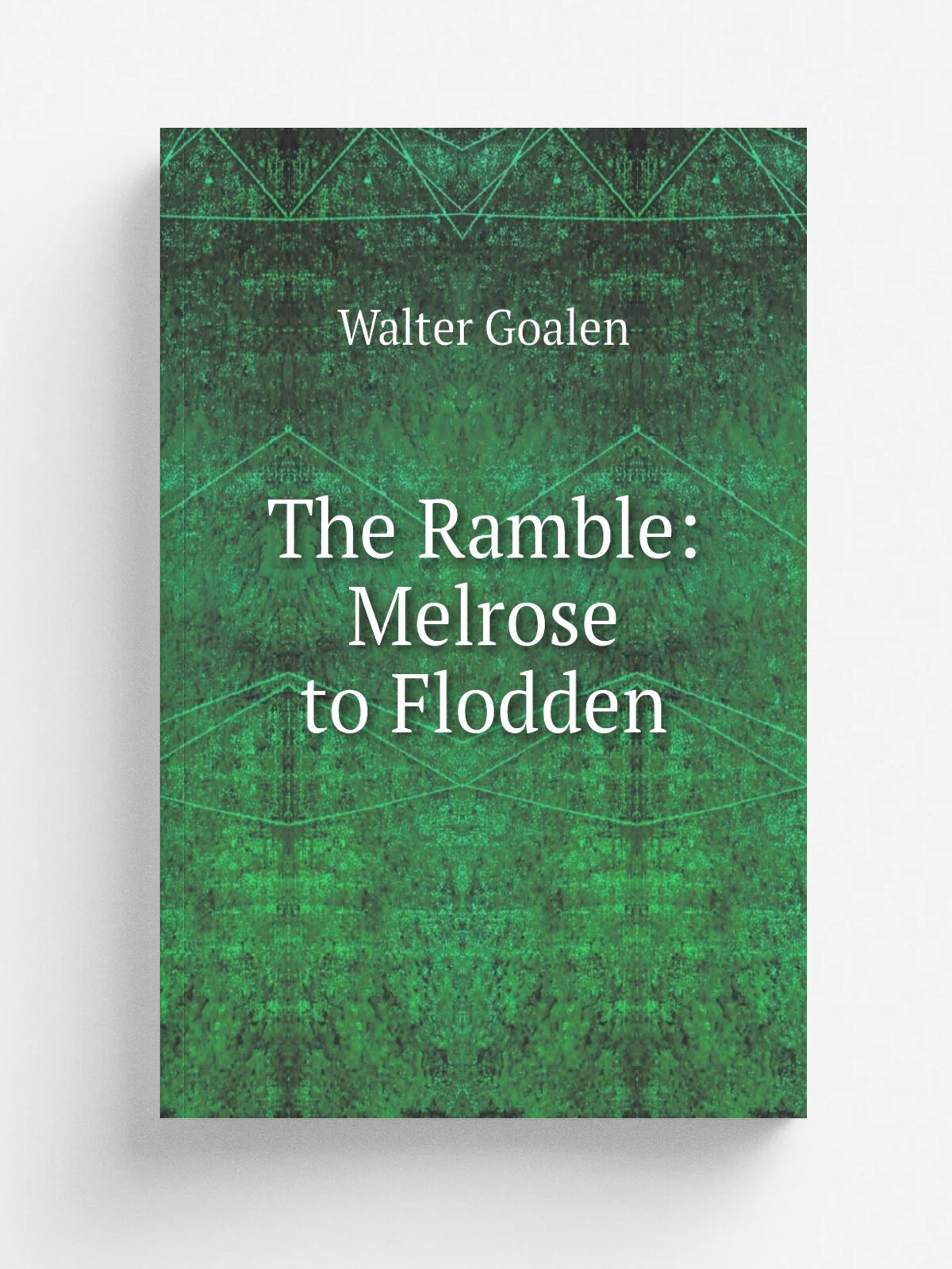 The Ramble: Melrose to Flodden