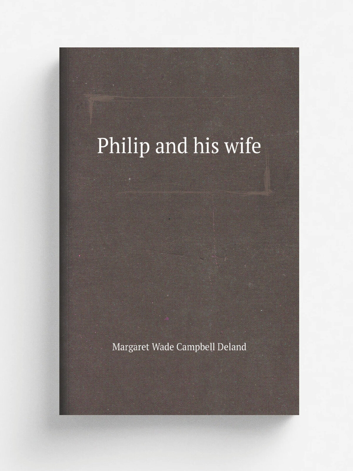 Philip and his wife | Deland Margaret Wade | Репринт