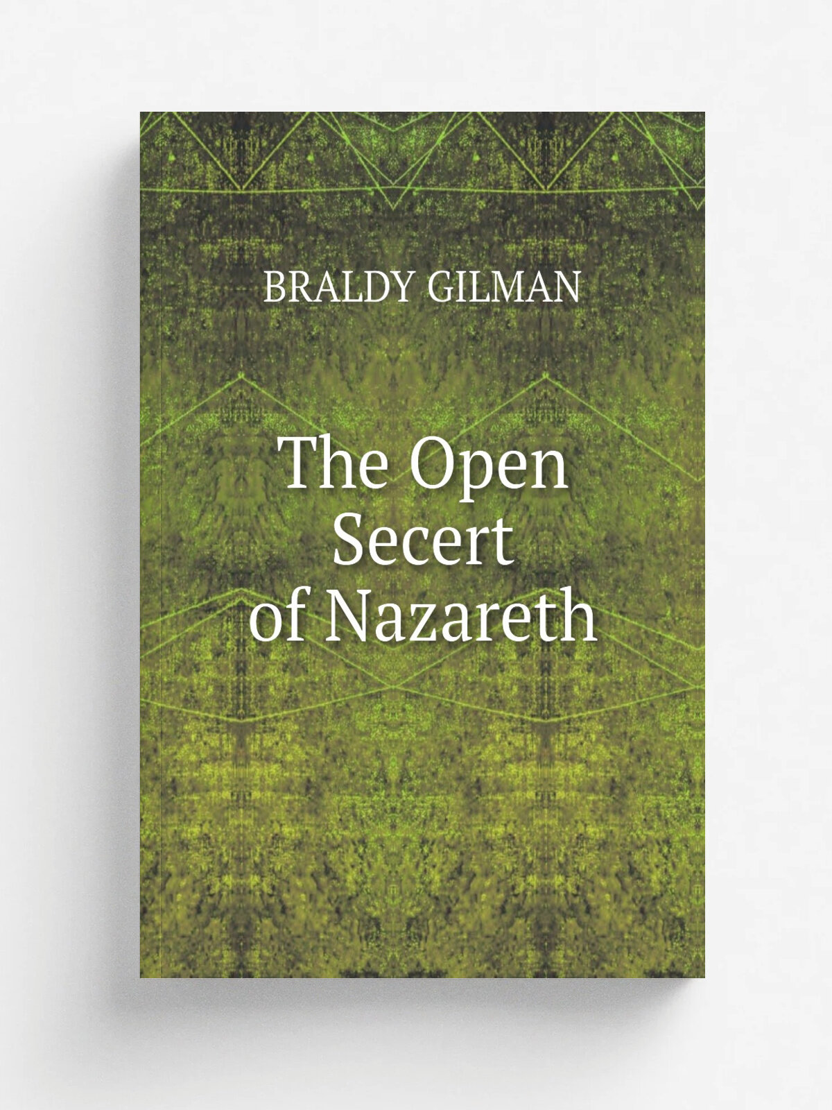 The Open Secert of Nazareth
